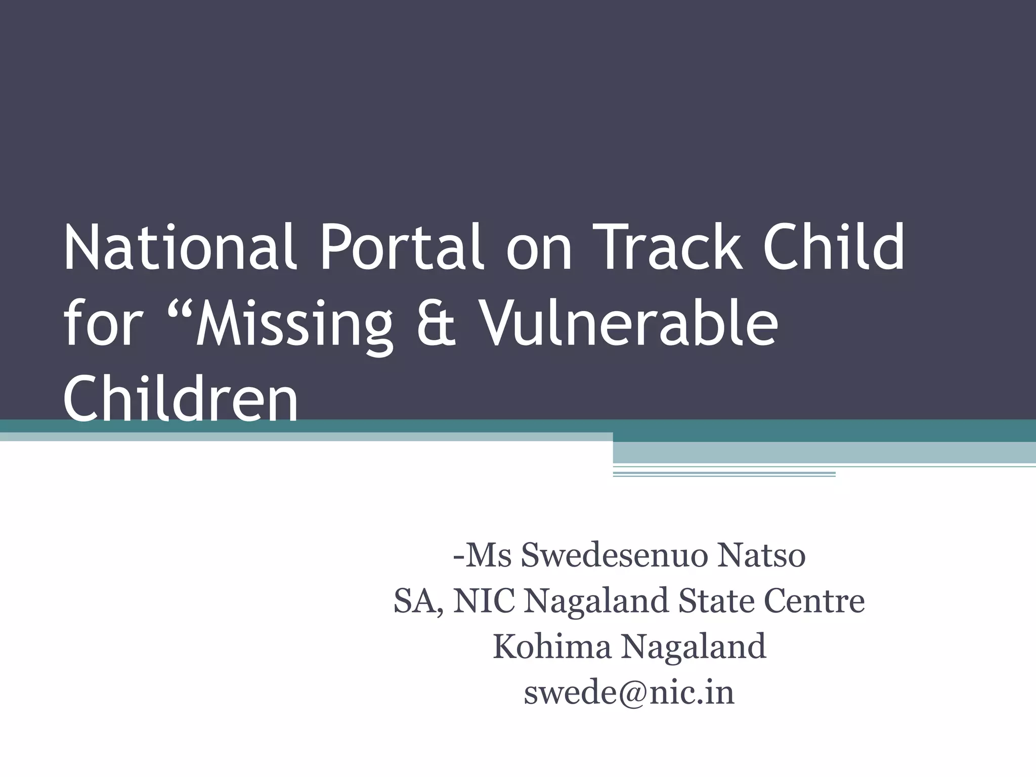 National portal on track child by NIC | PPT