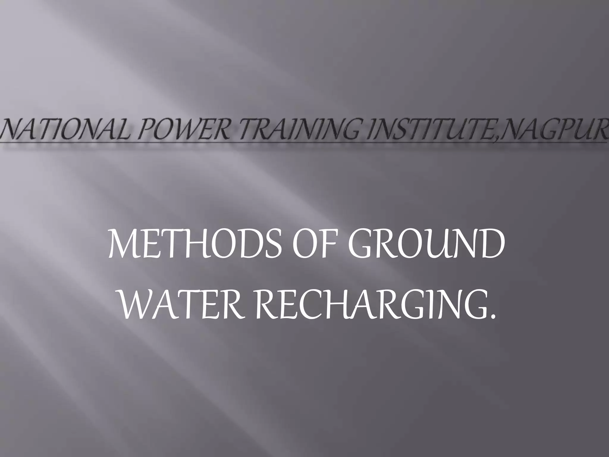 Ground Water Recharge | PPTX