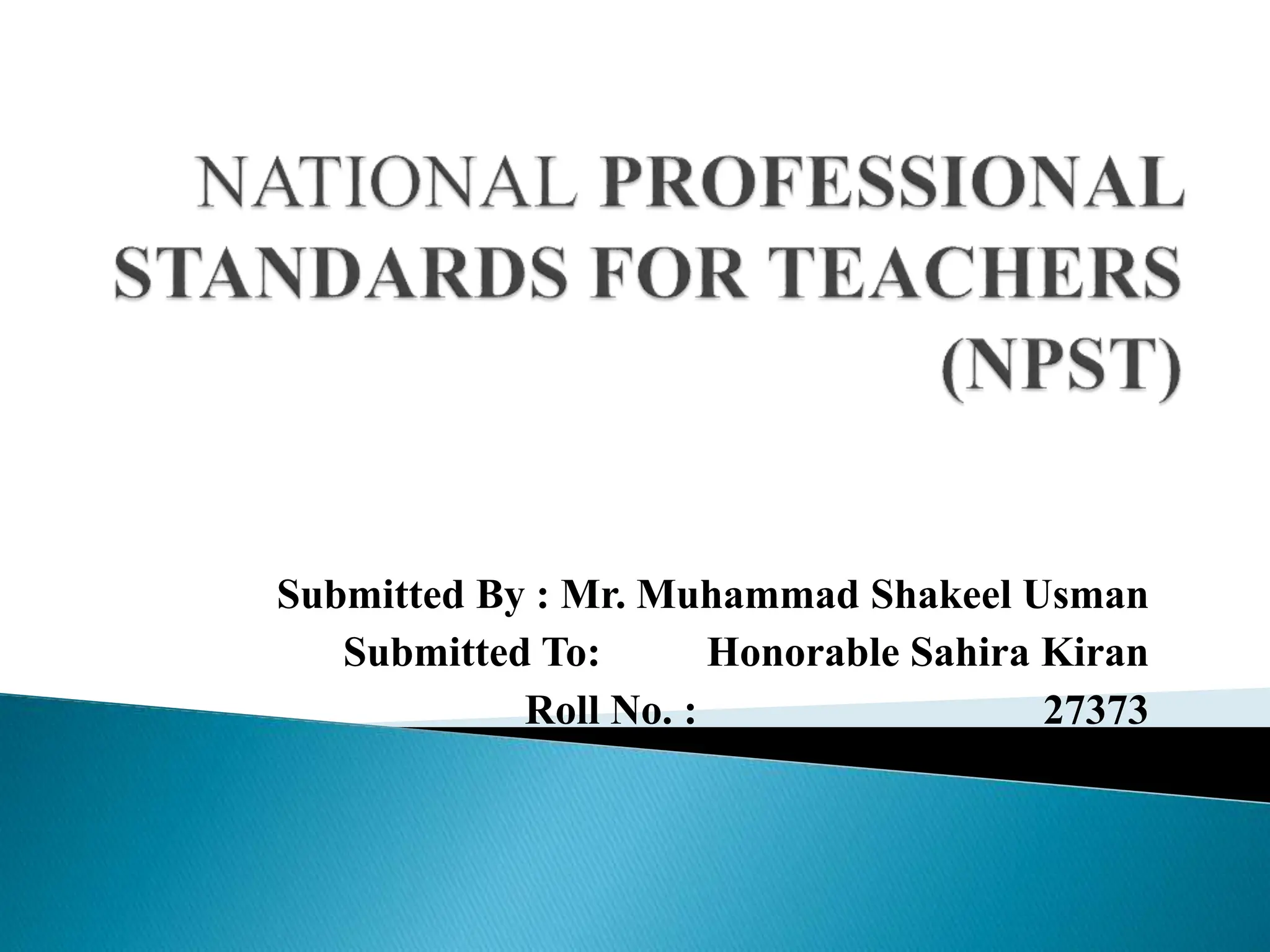 NATIONAL PROFESSIONAL STANDARDS FOR TEACHERS (NPST).pptx