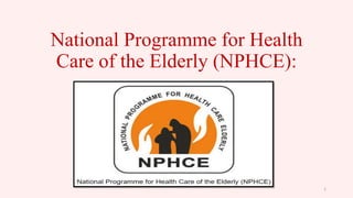 National Programme for Health Care of the Elderly recovered.pptx