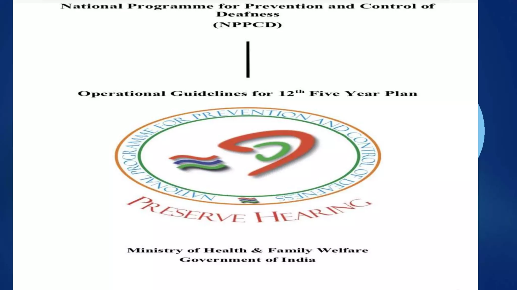 National programme for prevention and control of deafness - NPPCD | PPTX