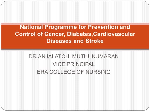 National programme for prevention and control of cancer npcdcs | PPTX