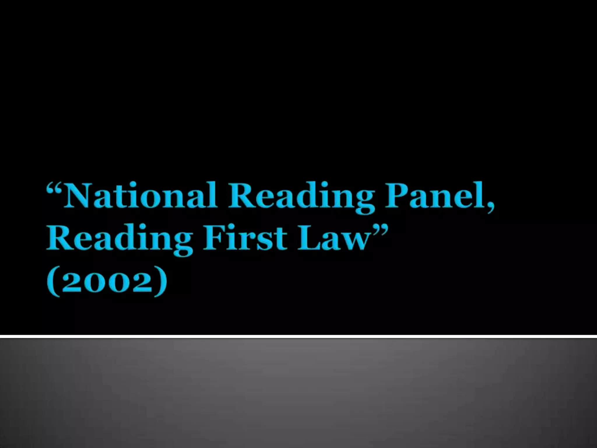 National reading panel, | PPTX
