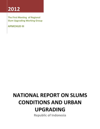 NATIONAL REPORT ON SLUMS CONDITIONS AND URBAN UPGRADING - Republic of ...