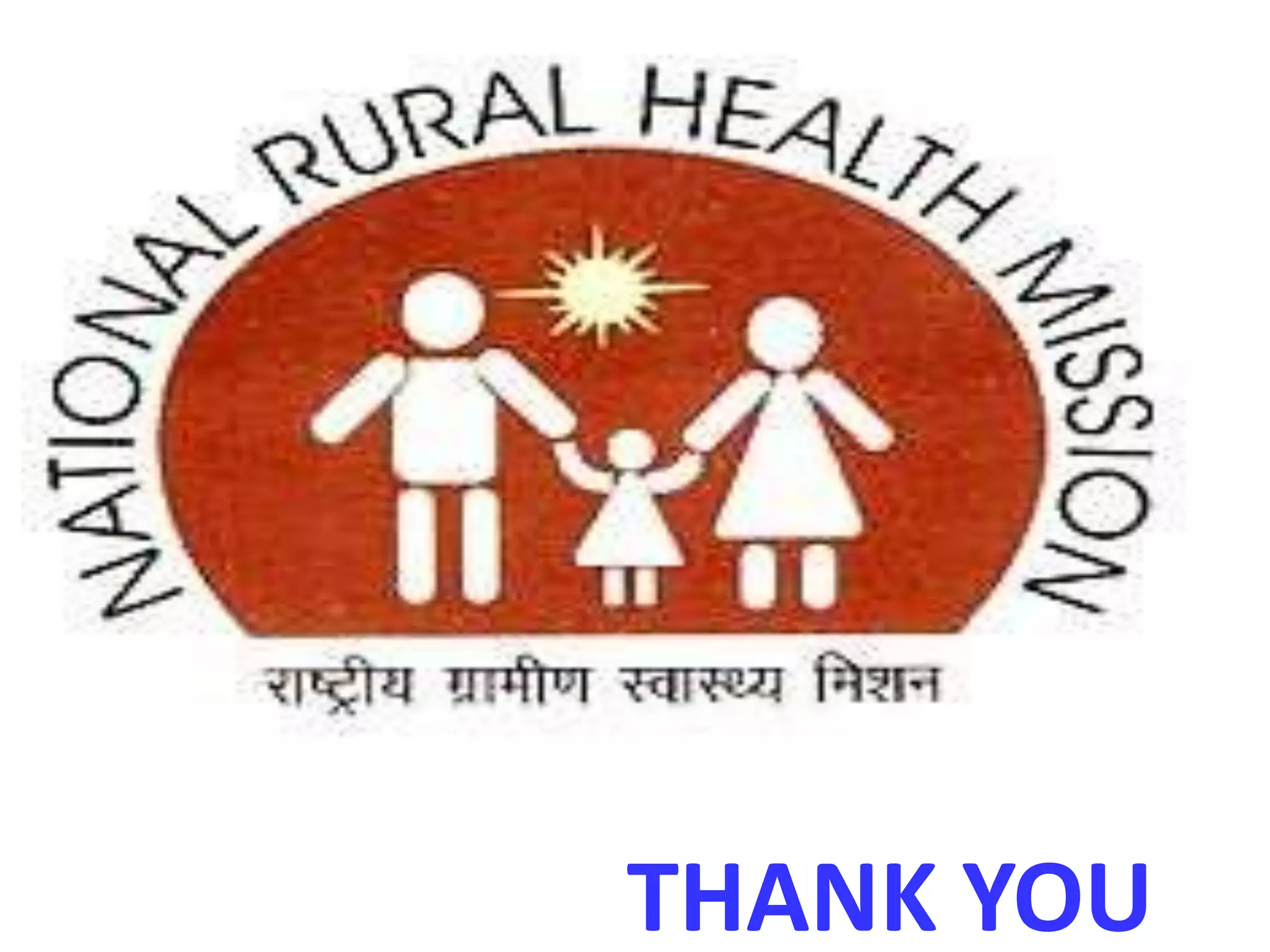 NATIONAL RURAL HEALTH MISSION INDIA | PPTX
