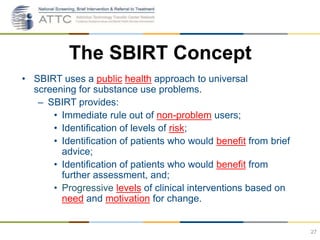 National SBIRT ATTC 4 Hour Curriculum | PPTX