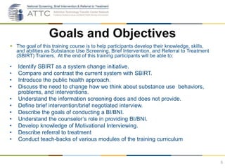 National SBIRT ATTC 4 Hour Curriculum | PPTX