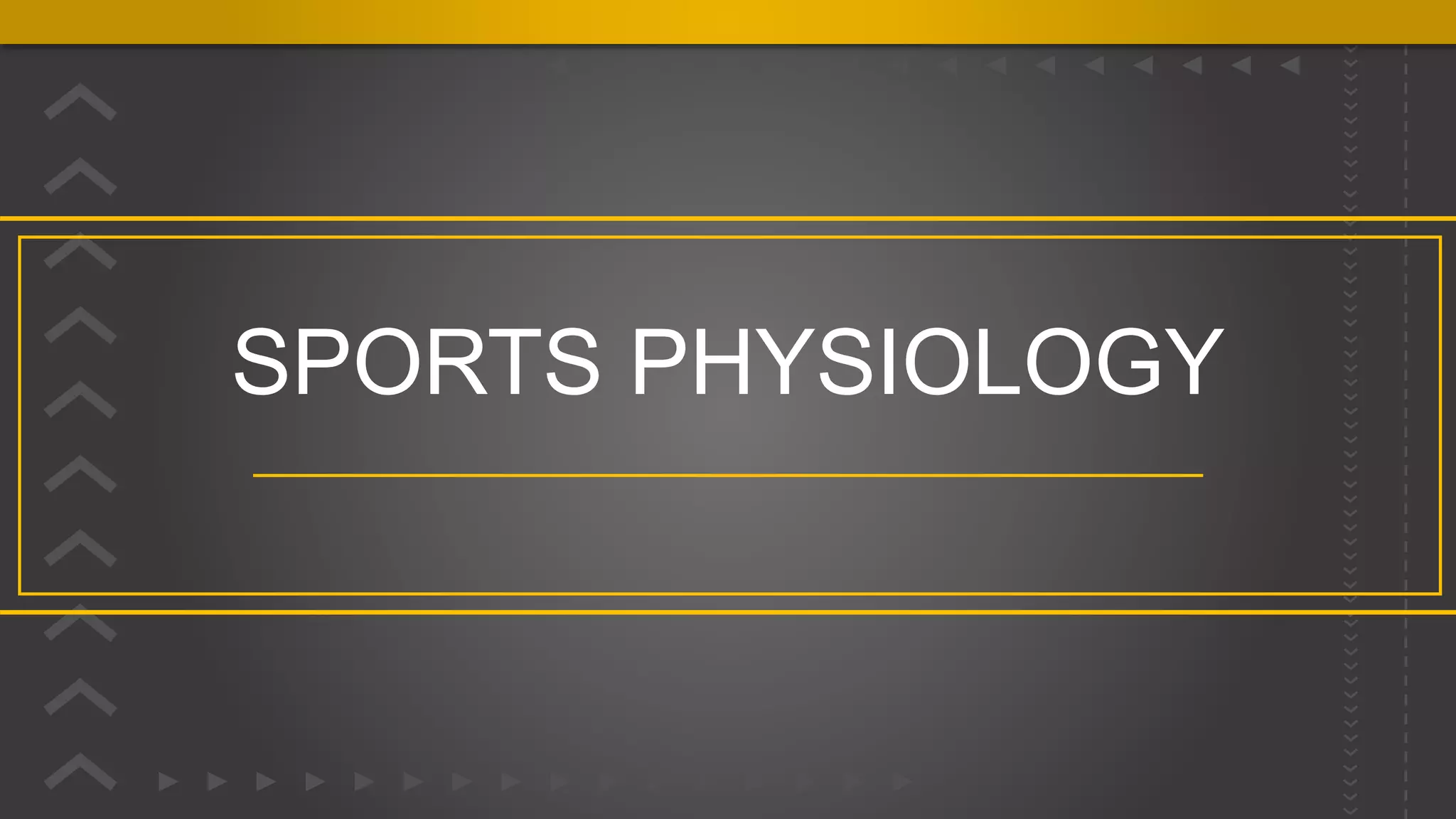 Sports physiology | PPTX