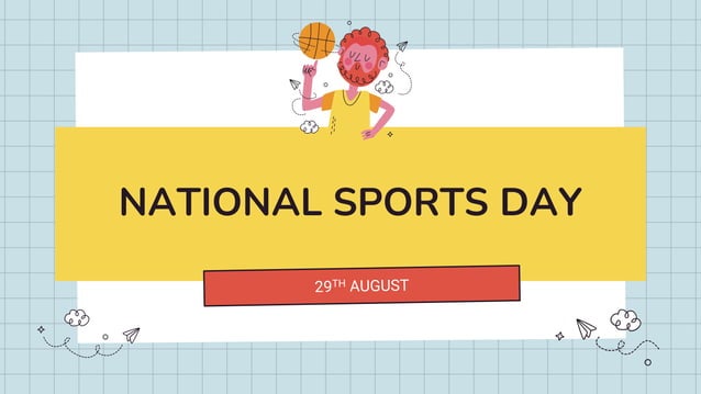 National sports day 29 th august | PPTX