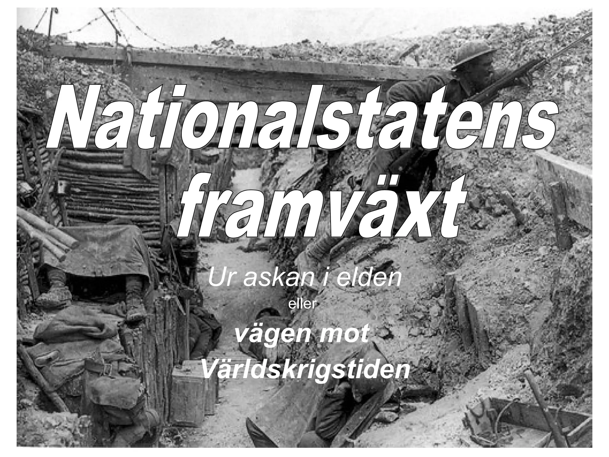 Nationalstatens framväxt hi år 8-9 | PPT