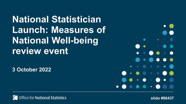 National Statistician Launch: Measures of National Well-being ...