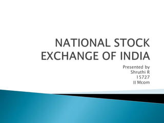 National stock exchange of india | PPTX