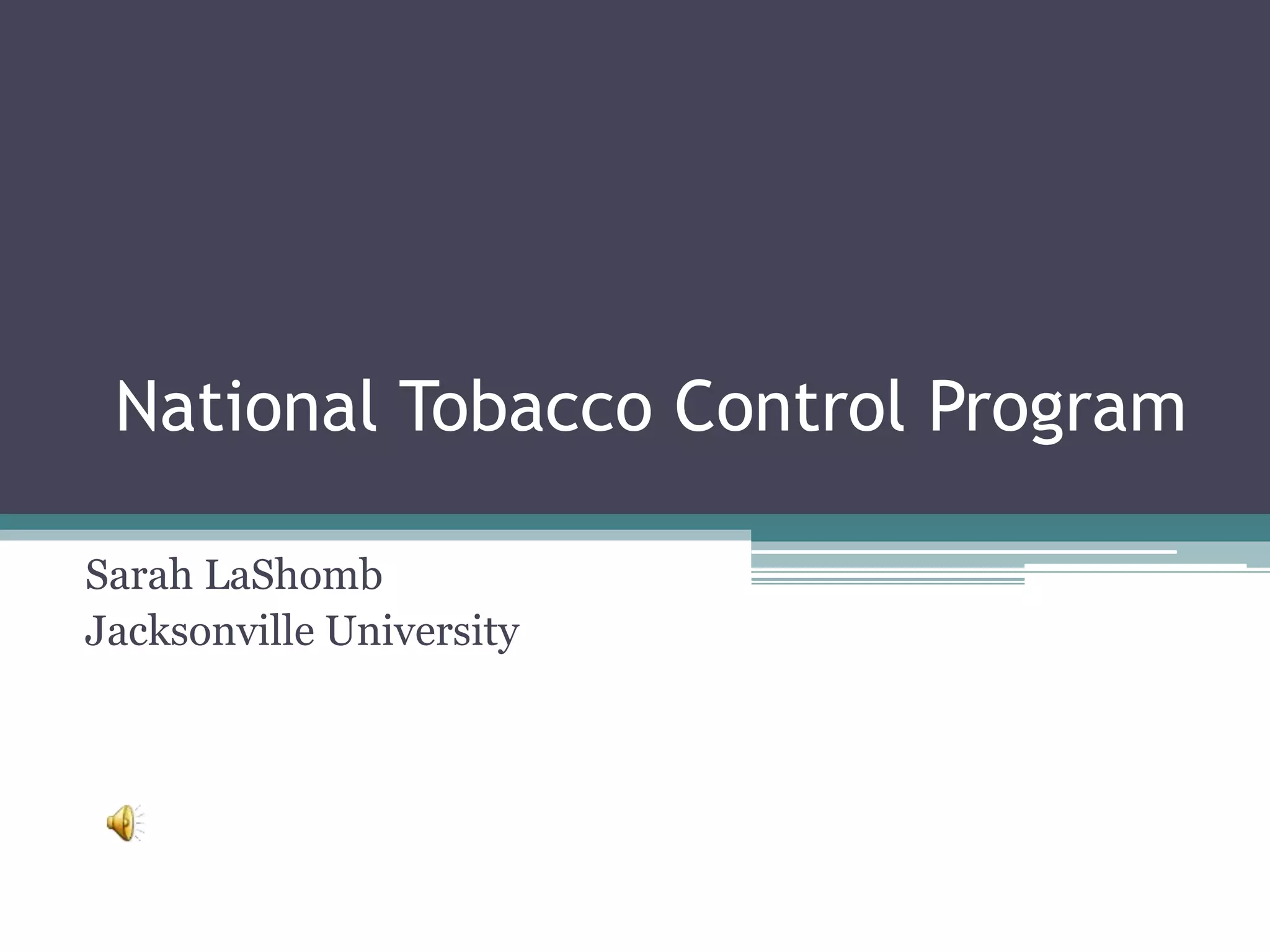 National tobacco control program (ntcp) | PPTX