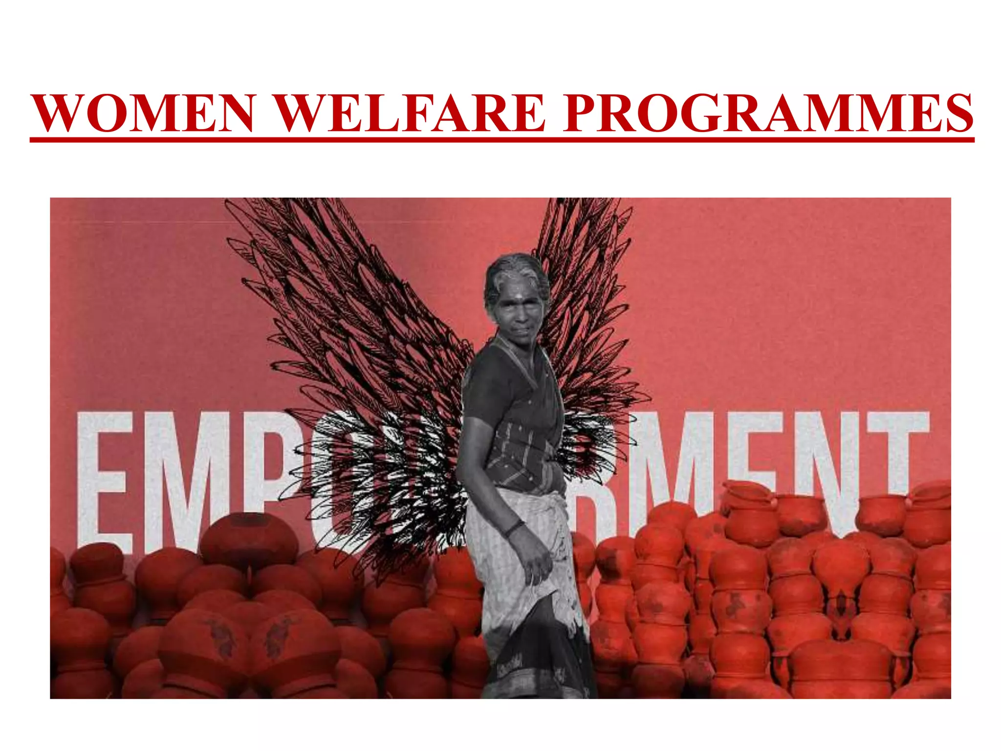 NATIONAL WELFARE PROGRAMMES FOR WOMEN.pptx