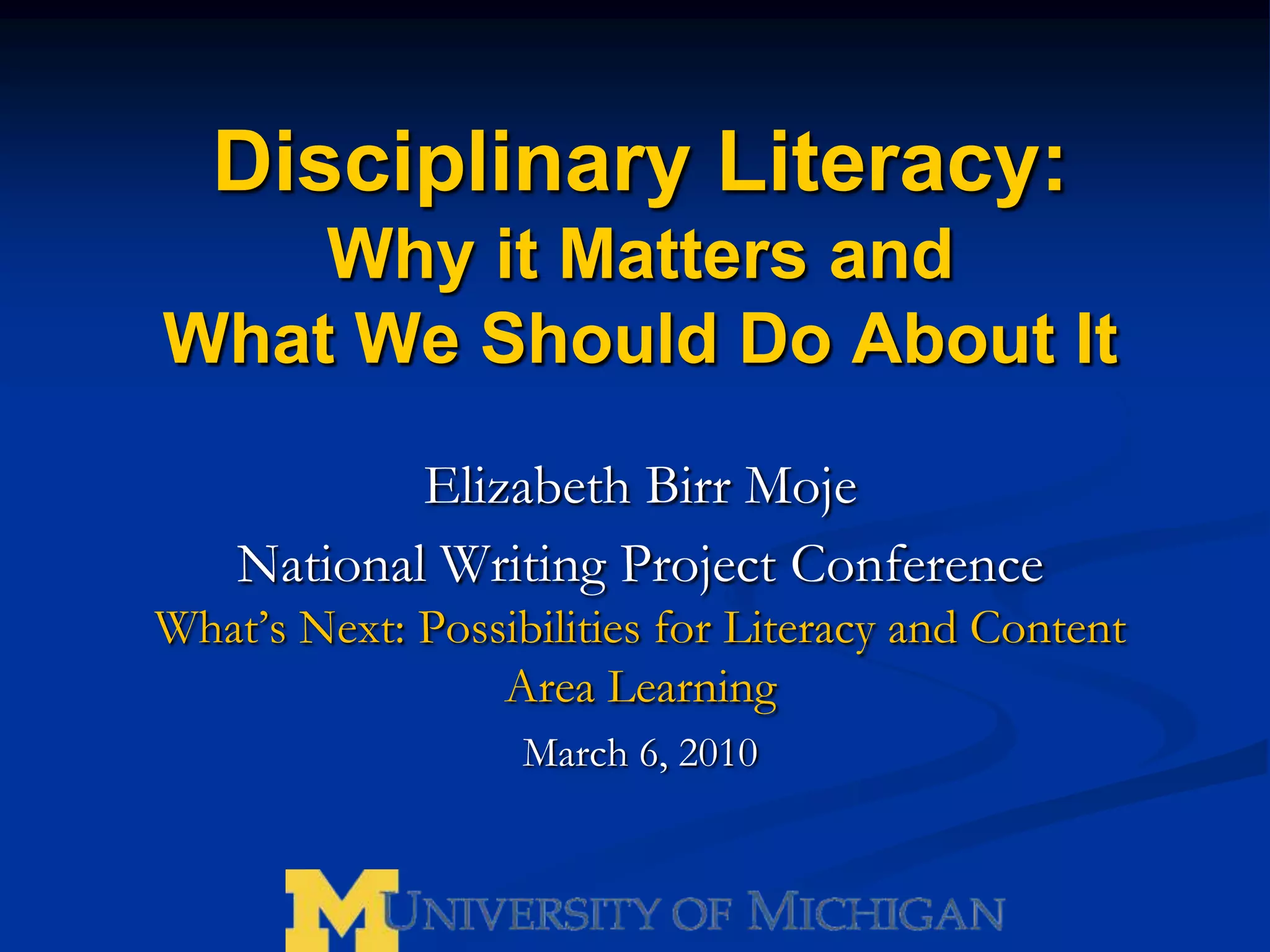 Disciplinary Literacy: Why It Matters and What We Should Do About It | PPTX