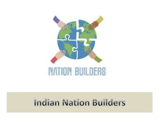 Nation Builders of India | PPTX | Hinduism | Religion & Spirituality