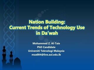 Nation building current trends of technology use in da’wah | PPTX | Islam | Religion & Spirituality