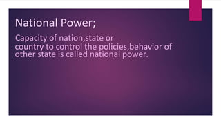 Nation,nationalism,national power and its elements | PPT