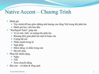 Yola Institute Native Accent | PPTX