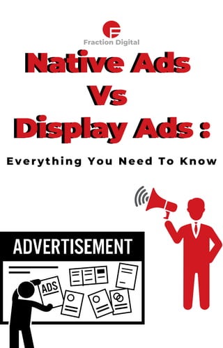 Native Ads Vs Display Ads Everything You Need To Know.pdf