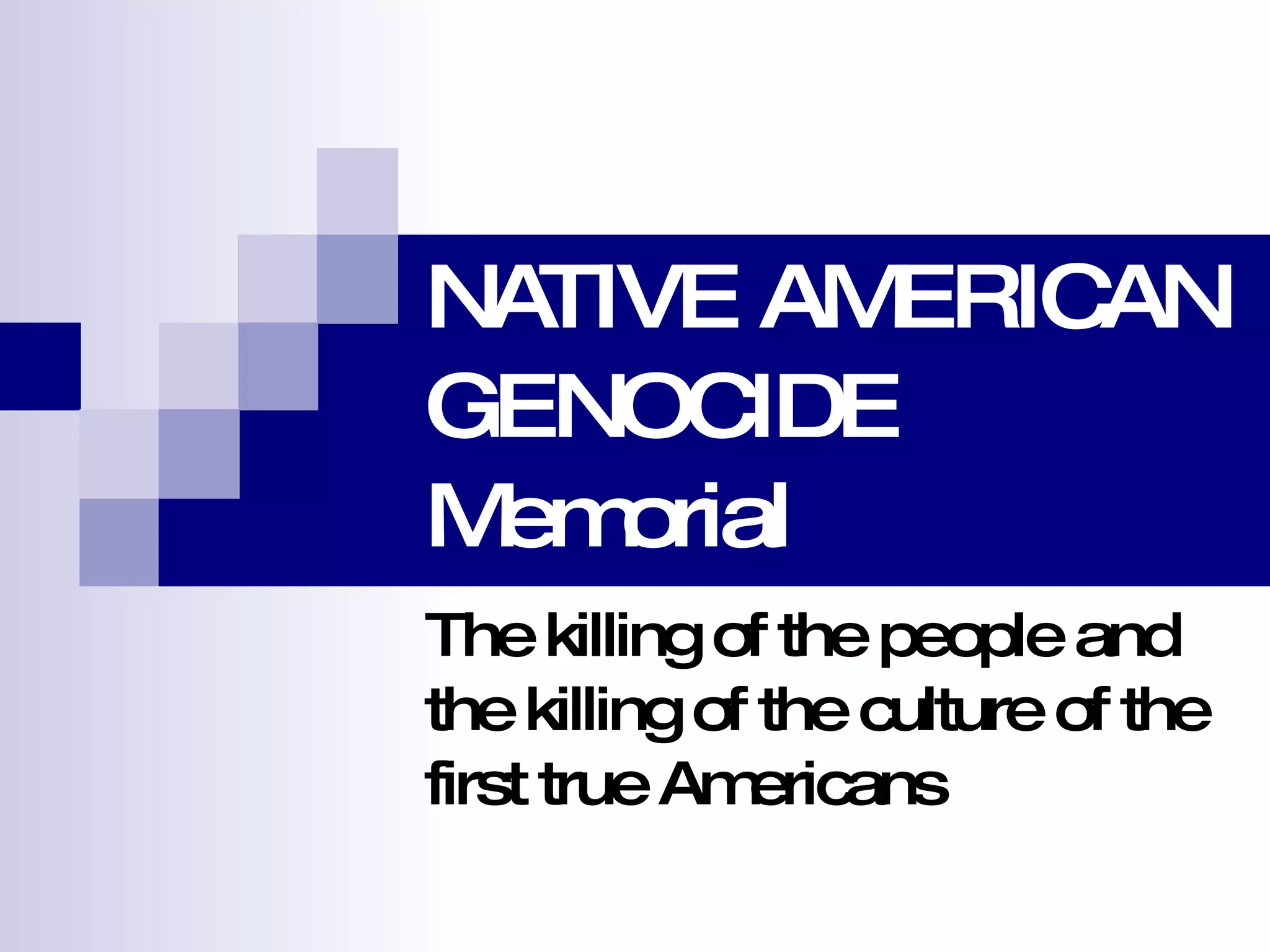 Native American Genocide Memorial | PPT