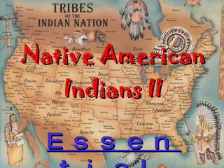 Native american indians ii | PPT