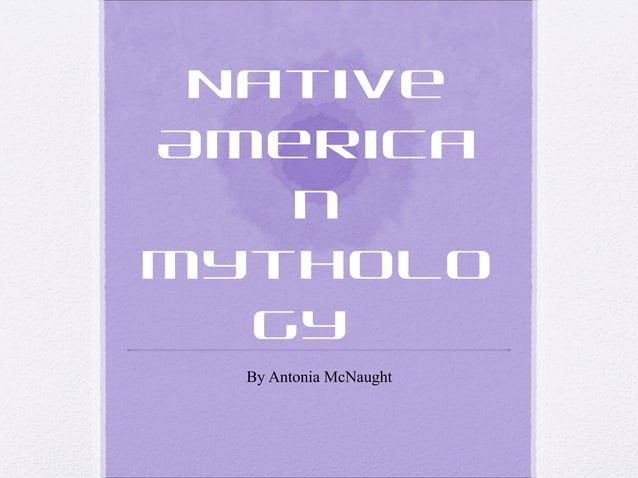 Native American Mythology | PPT