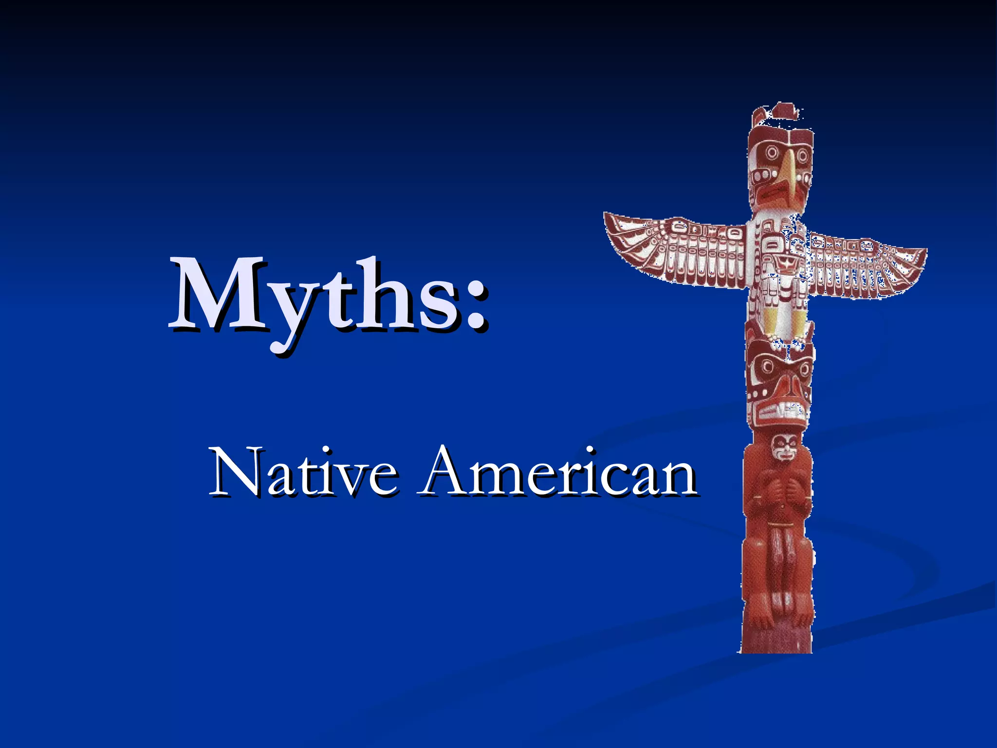 Native American Myths | PPT