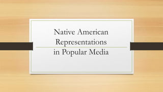 Native american representations | PPTX