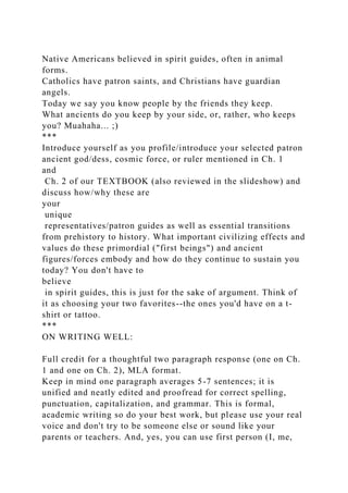 Native Americans believed in spirit guides, often in animal forms. .docx