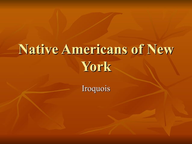 Native Americans of New York | PPT