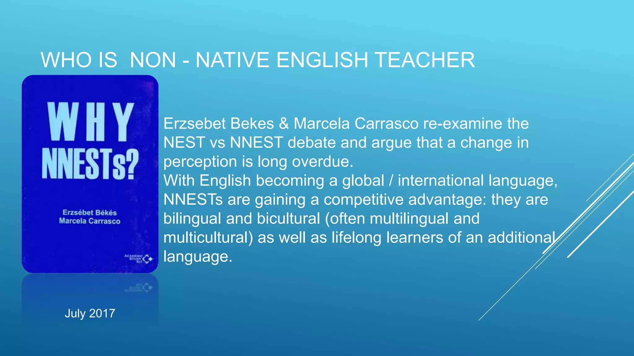 Native English Teacher or Non - Native English Teacher? | PPTX