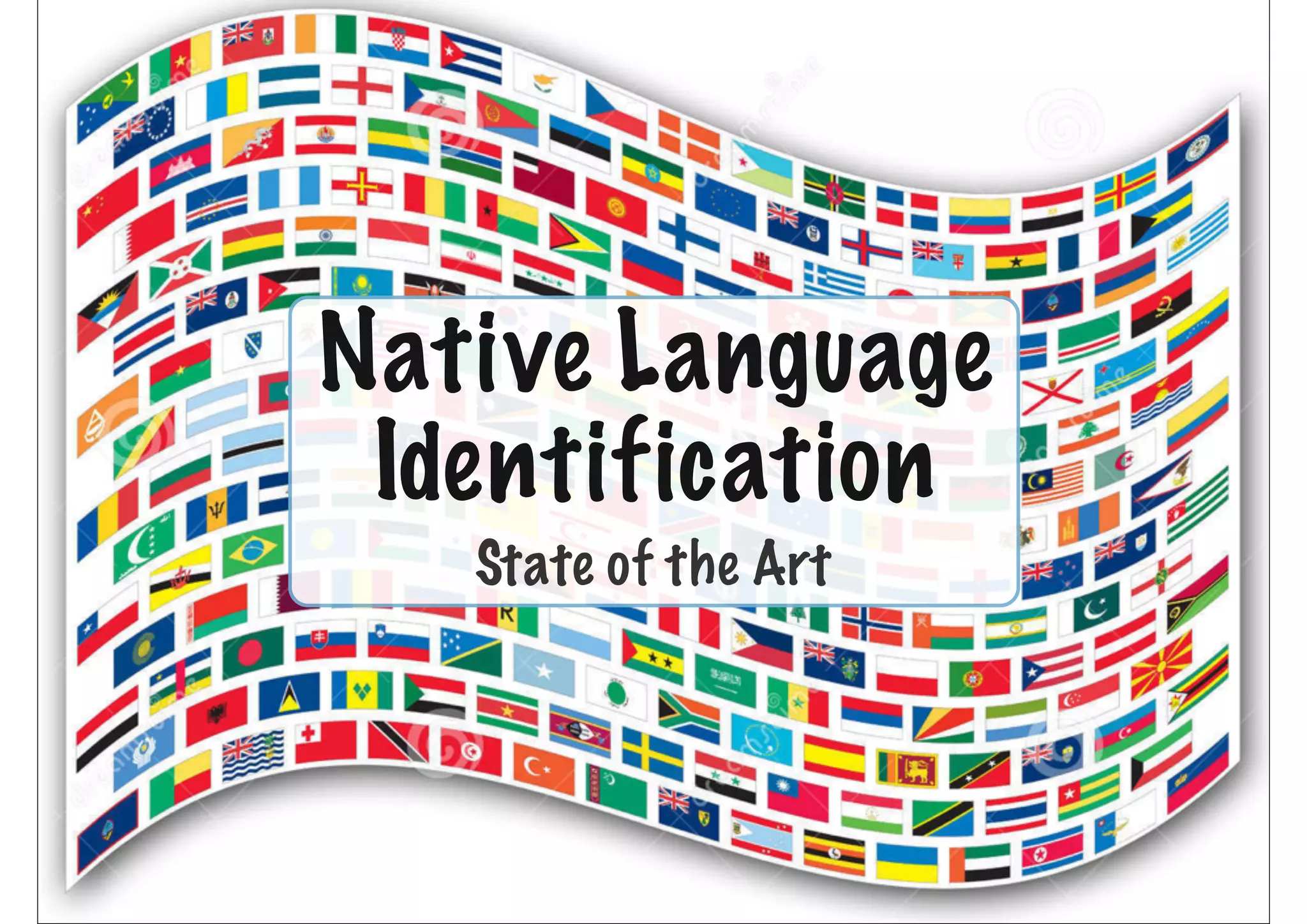 Native Language Identification - Brief review to the state of the art ...