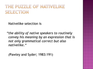 Nativelike Fluency and Nativelike Selection | PDF