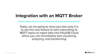 Announcing: Native MQTT Integration with HiveMQ and InfluxDB Cloud | PDF
