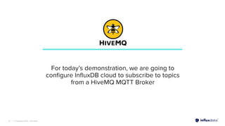 Announcing: Native MQTT Integration with HiveMQ and InfluxDB Cloud | PDF