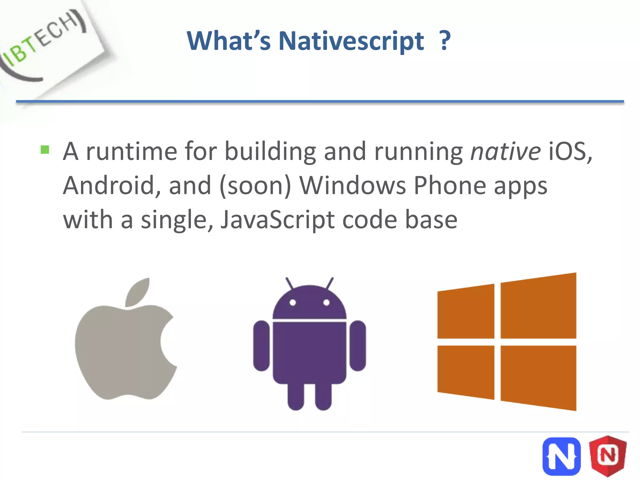 Nativescript | PPTX | Web Development | Internet