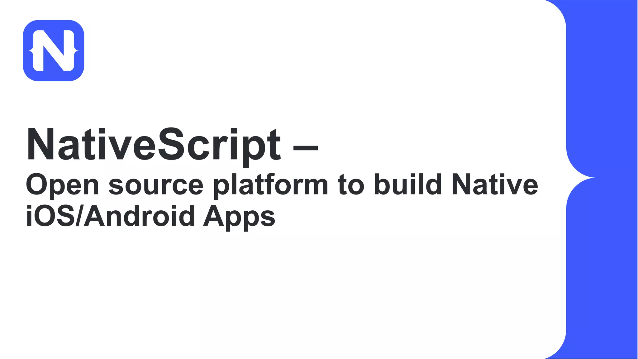 Nativescript Open Source Framework For Building Truly Native Mobile Apps With Angular
