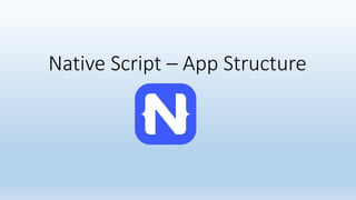 Native Script Overview | PPTX | Web Design and HTML | Internet