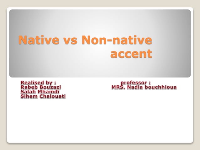 Native Vs Non-Native Accent | PPTX | Careers