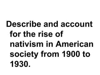 Day 6-A, Nativism in the 1900 30's | PDF