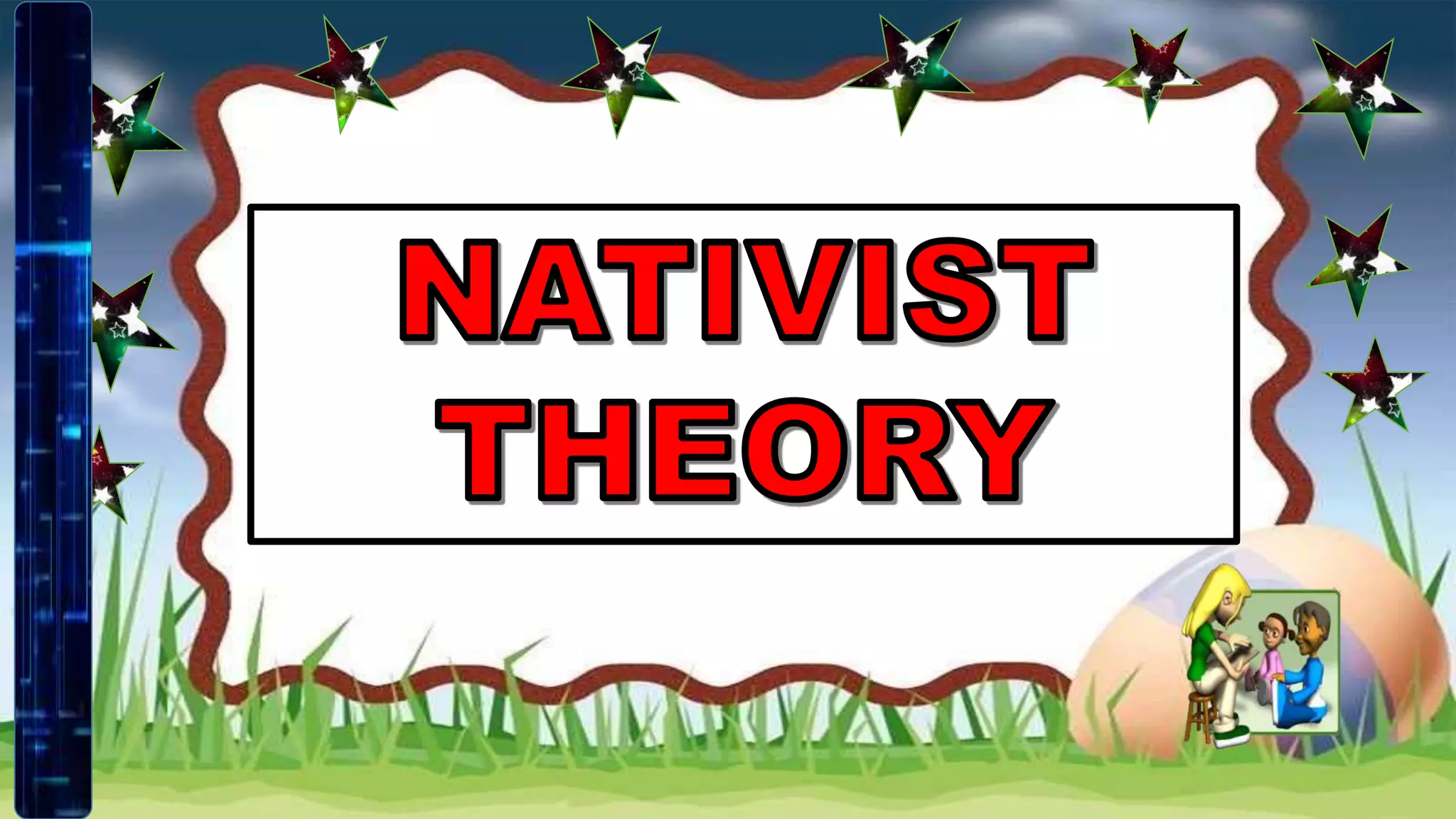 NATIVIST THEORY.pptx