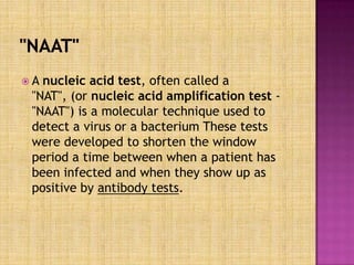 NAAT IN BLOOD BANKING | PPTX