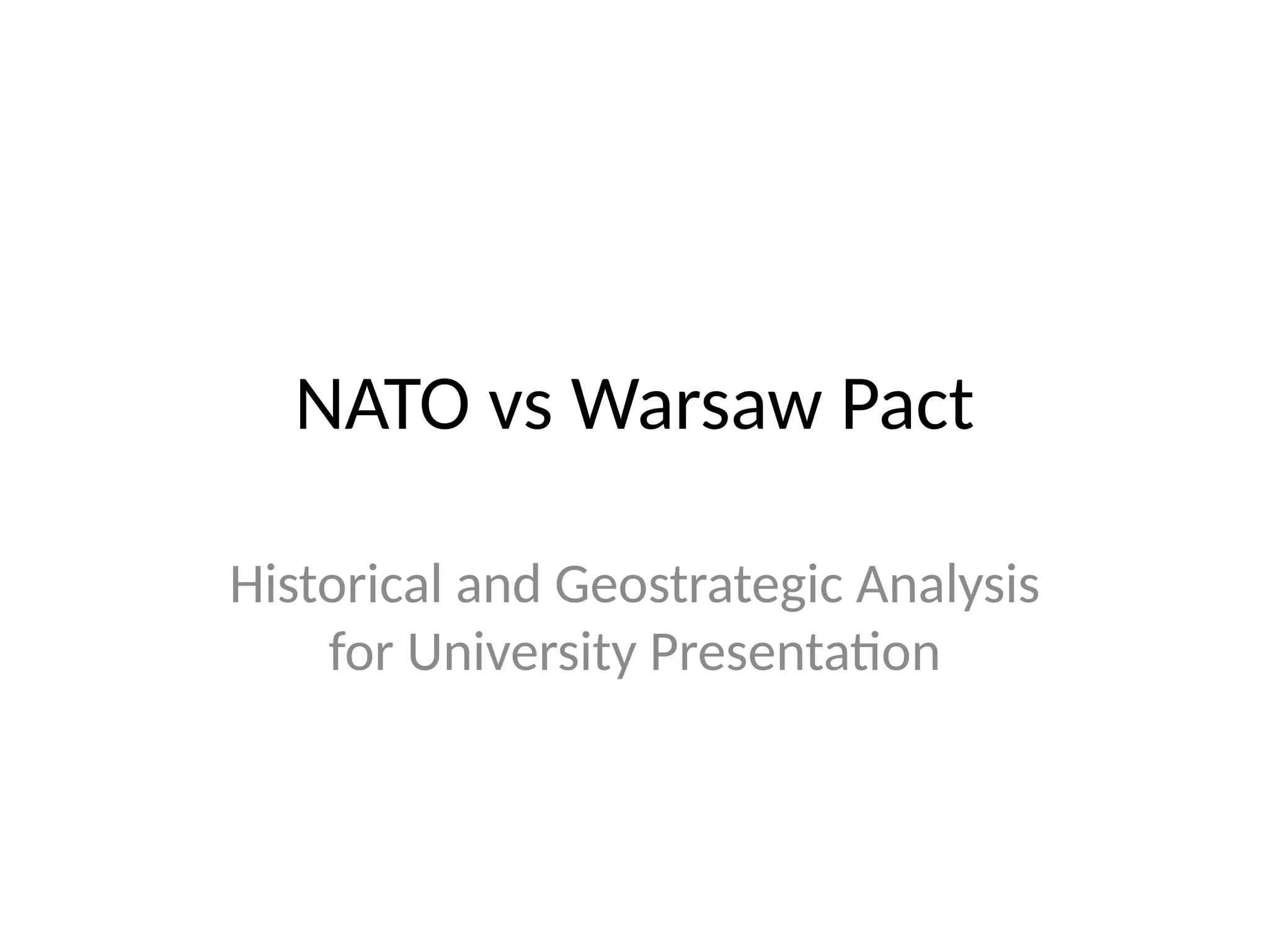 NATO_vs_Warsaw_Pact_University_Presentation.pptx