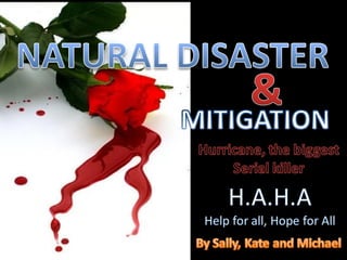 Small-Natural Disaster and Mitigation-Kate, Sally, Michael | PPT