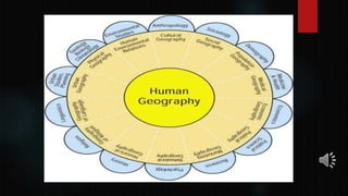 Nature and Scope of Human Geography | PPTX