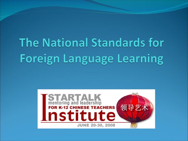 National Standards for Foreign Language Learning | PPT