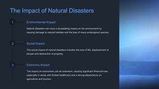 Natural-Disasters HOW IS EFFECTING THE ENVIRNOMENT | PPT