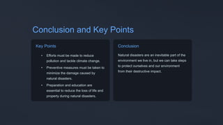 Natural-Disasters HOW IS EFFECTING THE ENVIRNOMENT | PPT
