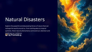 Natural-Disasters, Earthquake andTsunami, | PPTX